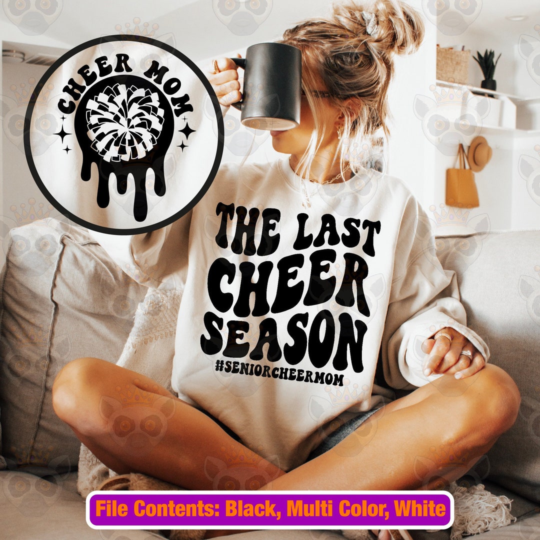 The Last Cheer Season Svg Png, Cheer Mom Svg, Cheer Coach Svg ...