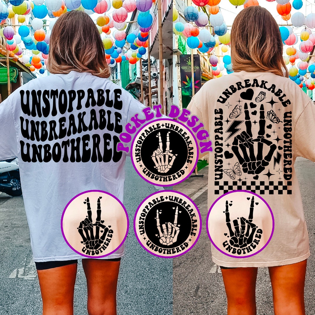 Unstoppable Unbreakable Unbothered Svg Png, Motivational Svg, Small ...