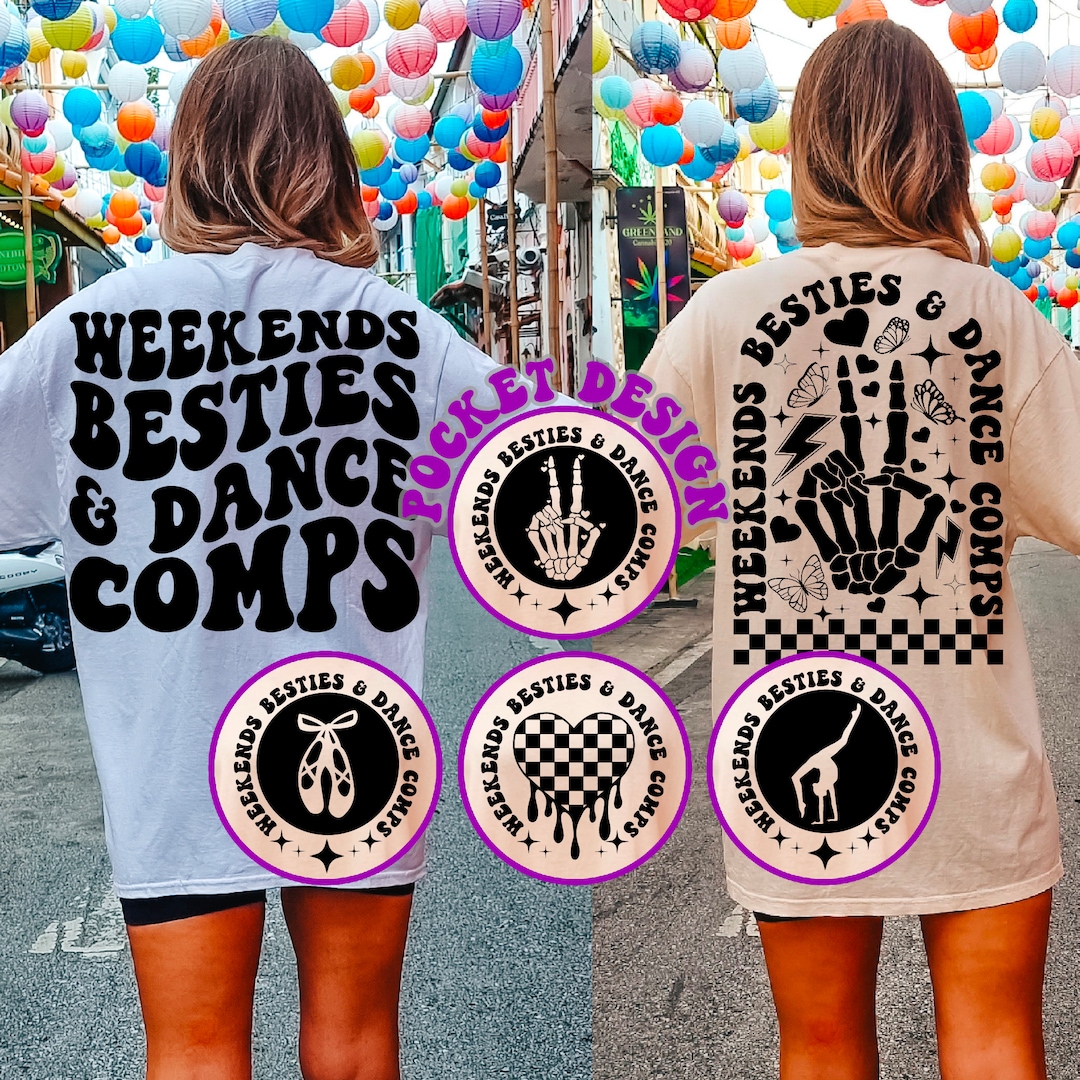 Weekends Besties and Dance Comps Png Svg, Dance Bestie Svg, Dance Squad ...