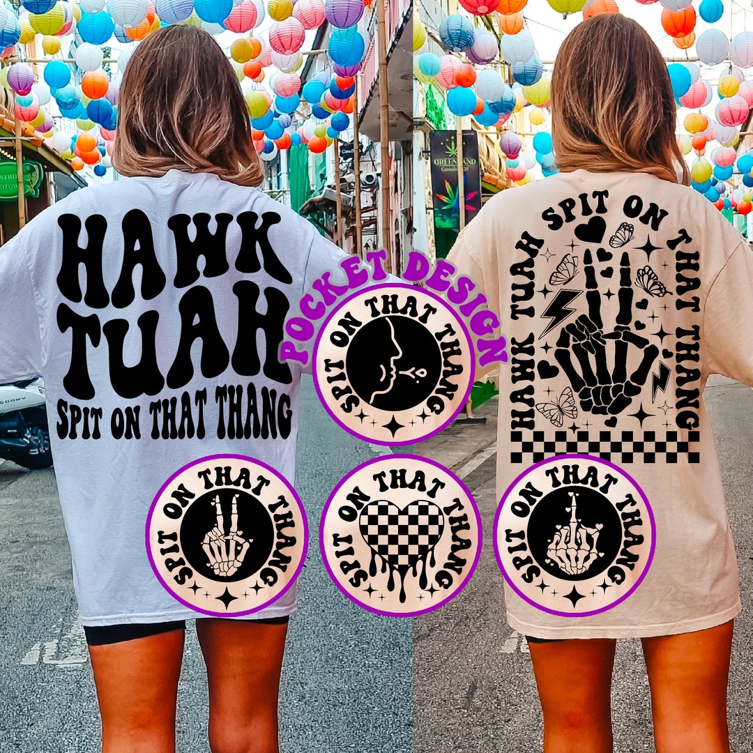 Hawk Tuah SVG PNG, Hawk Tuah Spit on That Thang Svg, Adult Humor Svg ...