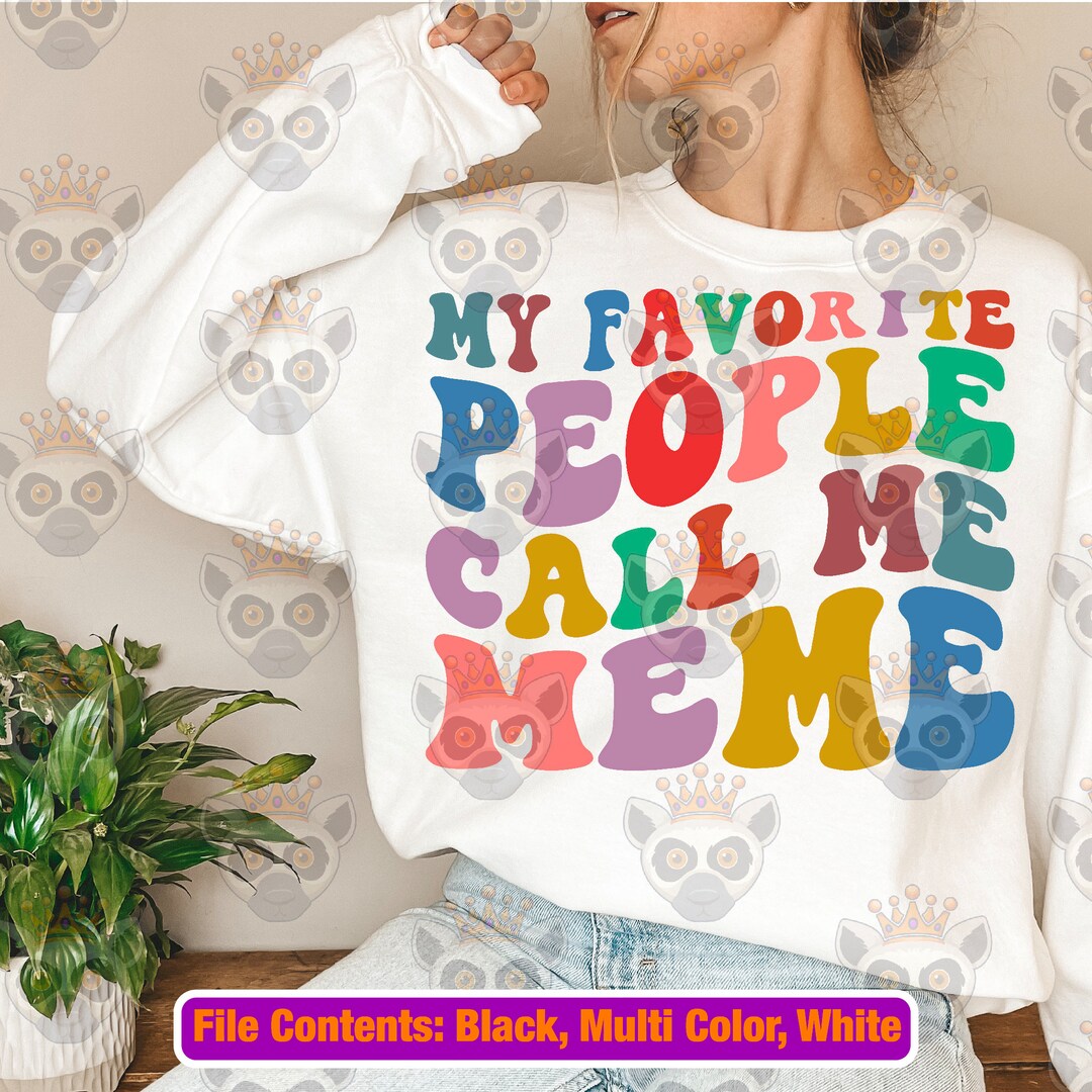 My Favorite People Call Me Meme Svg, Auntie Svg, Meme Svg, Aunt to Be ...