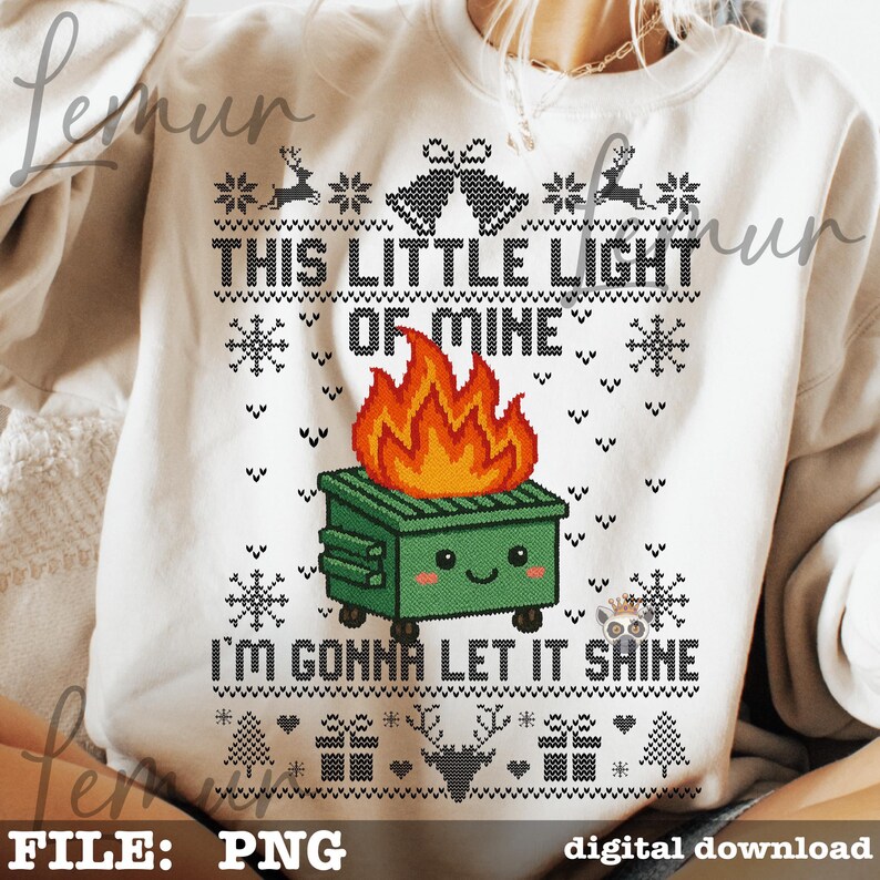 This Little Light of Mine Christmas PNG, Funny Dumpster Fire Holiday ...