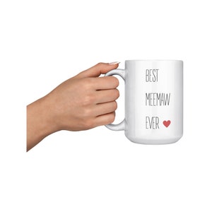 Best Meemaw Ever Mug, Gift for the Southern Grandmother, Grandparent's ...