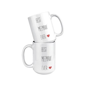 Best Meemaw Ever Mug, Gift for the Southern Grandmother, Grandparent's ...