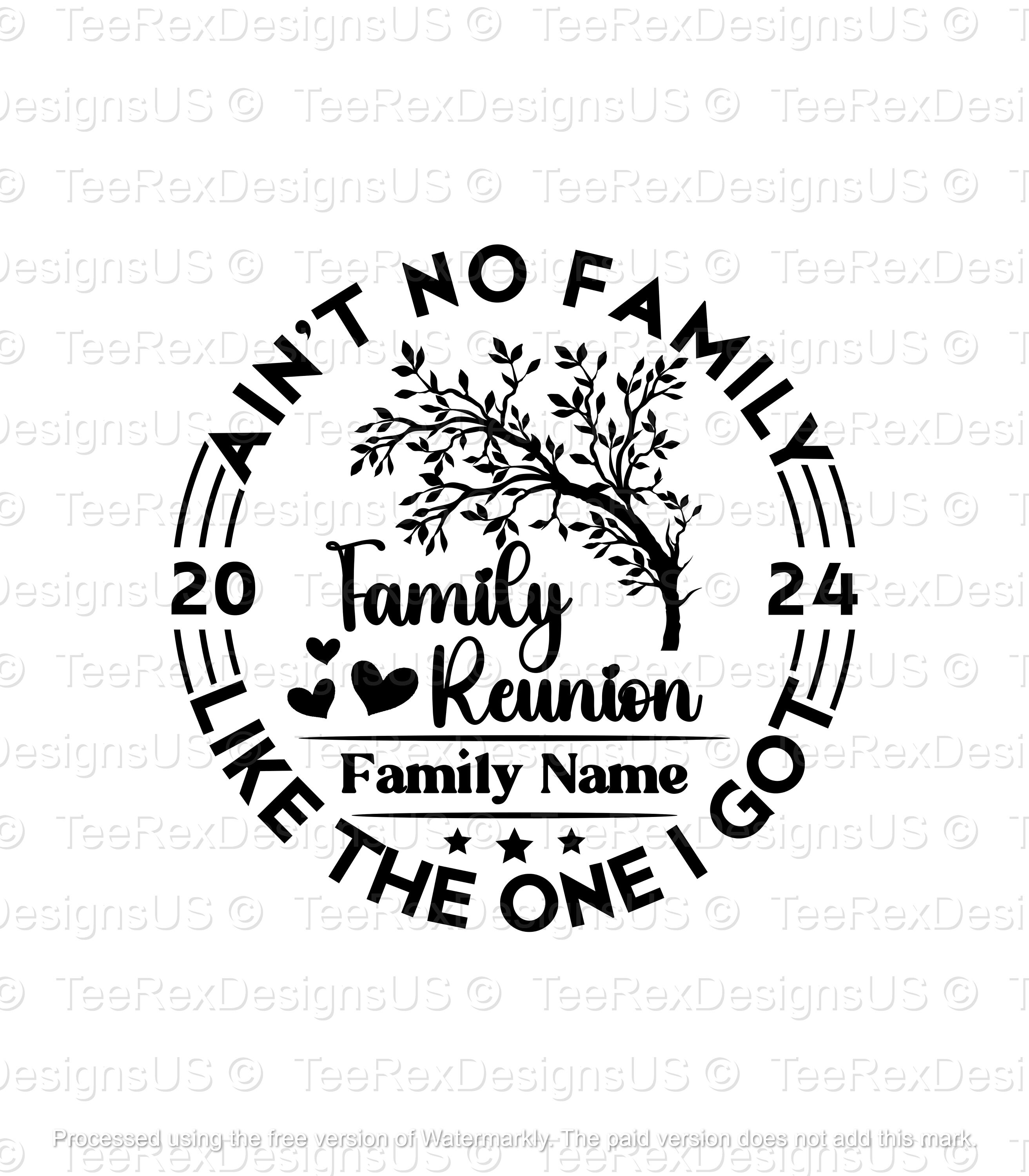 Custom Family Reunion DTF Transfer, Ain't No Family Like I Got ...