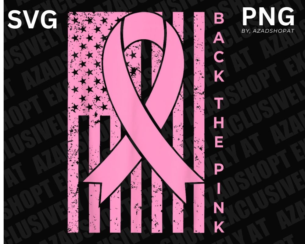 Back the Pink Breast Cancer Awareness Flag Toddler Women Men PNG SVG - Etsy