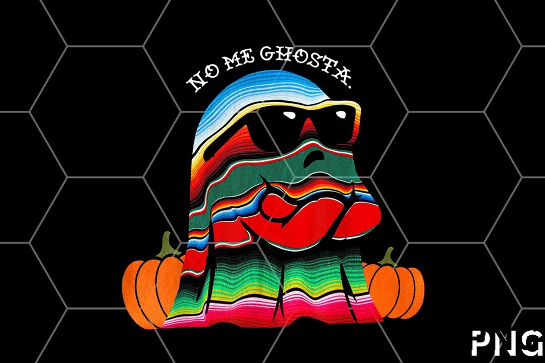 No Me Ghosta Mexicano Halloween Png - Etsy