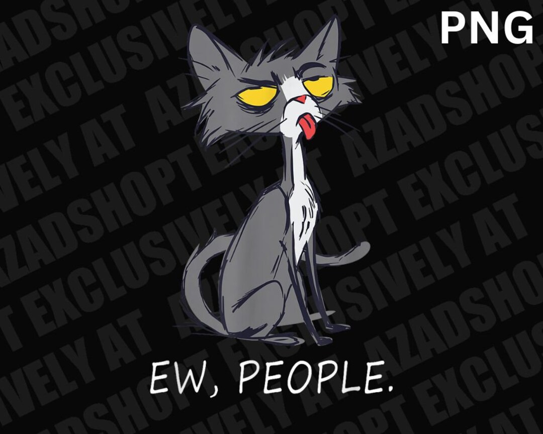 Funny Cat Ew People Meowy Cat Lovers Men Womens Gifts PNG - Etsy