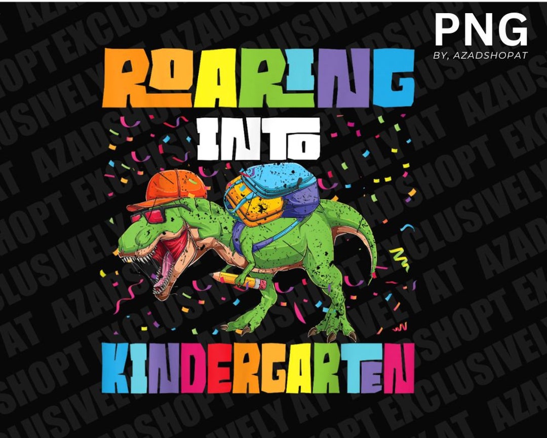 Roaring Kindergarten Dinosaur T Rex Back to School Boys PNG - Etsy