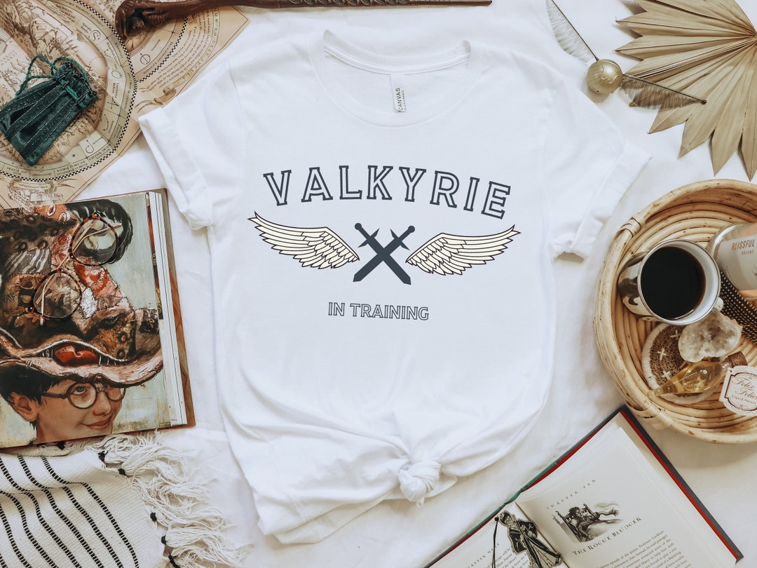 Valkyrie In Training Shirt / ACOSF Tee / Bookish / Nesta Shirt / Lady ...