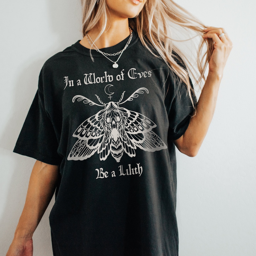 Lilith Shirt Comfort Colors in A World of Eves Be a Lilith Witchy ...
