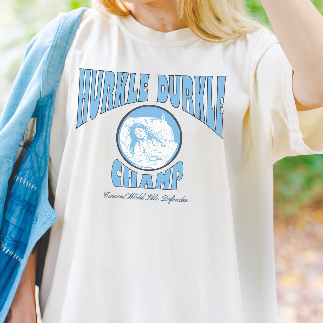 Hurkle Durkle Champ Comfort Colors T-shirt: Funny Scottish Slang Gift ...