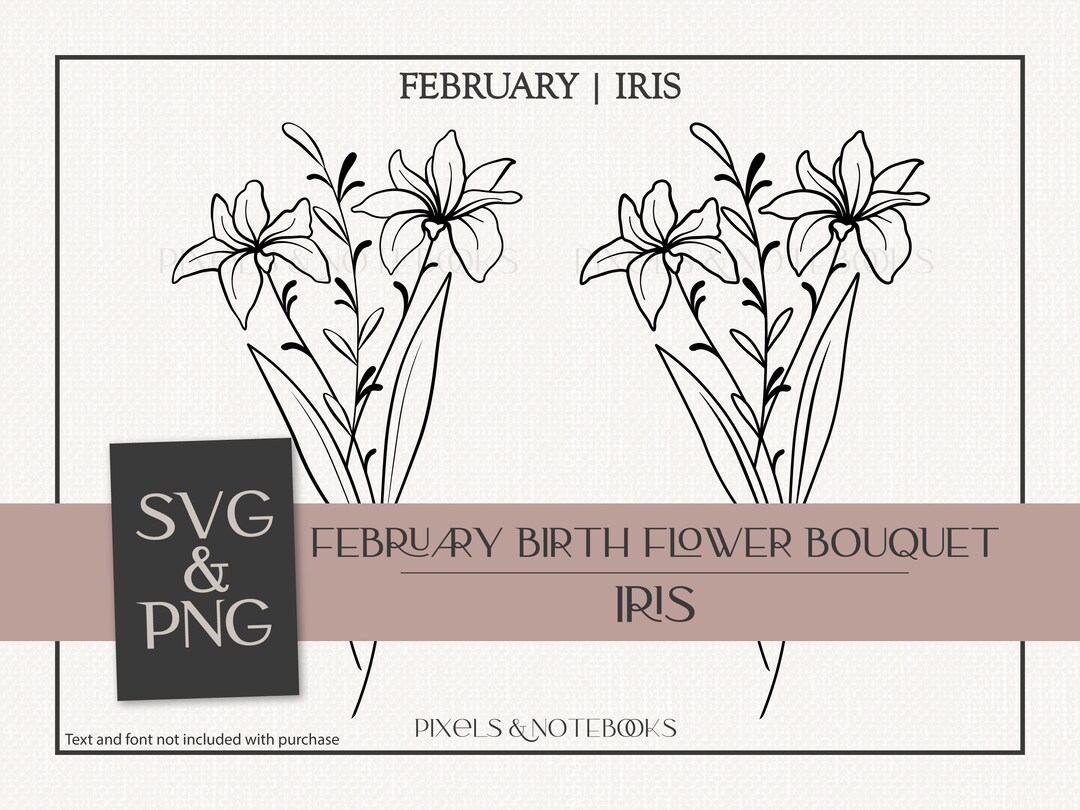 Iris February Birth Flower SVG | Birth Month Flower Bouquet SVG PNG ...
