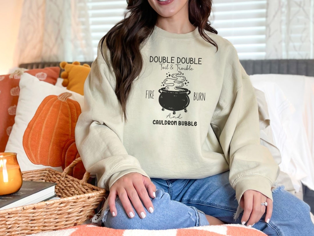 Double Double Toil and Trouble Shakespeare Macbeth Quote Sweatshirt ...