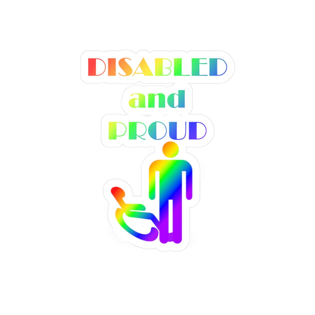 DISABLED and PROUD - Kiss-cut Vinyl Decals, Arthritis, IBD, Psoriasis ...