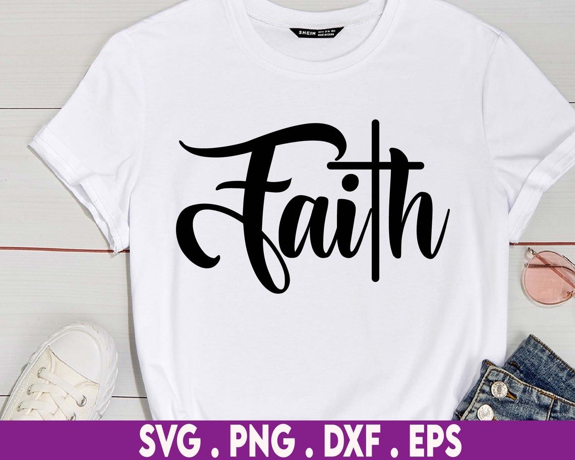 Faith - Instant Digital Download - Svg, Png, Dxf, and Eps Files ...