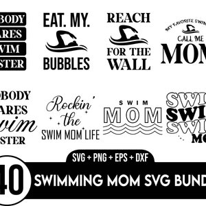 Swimming Mom SVG Bundle, Swimming Svg, Swim Mom Shirt Svg Png Dxf ...