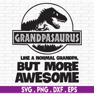 Grandpa Saurus Svg, T-rex Dinosaur Svg, Grandfather Svg Dxf Eps Png ...