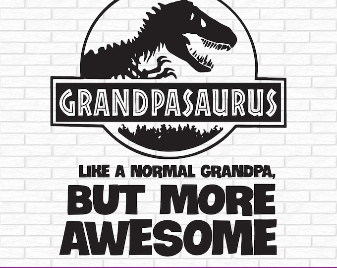 Grandpa Saurus SVG, Family Dinosaur Svg, Grandpasaurus Svg, T-rex Svg ...