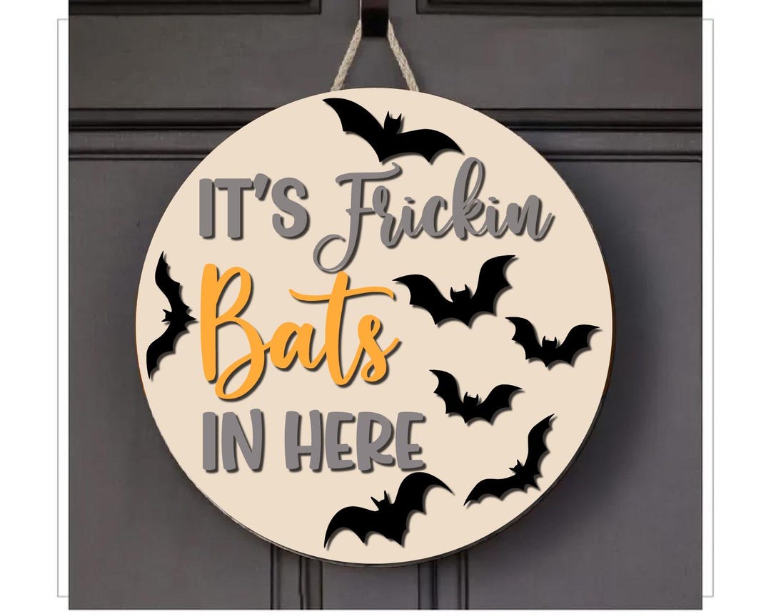 It’s Freaking Bats Sign SVG, Halloween Door Sign Svg, Halloween Door ...