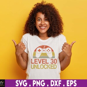 Level 30 Unlocked Svg, 30th Birthday Svg, Game Controller Svg, Birthday ...