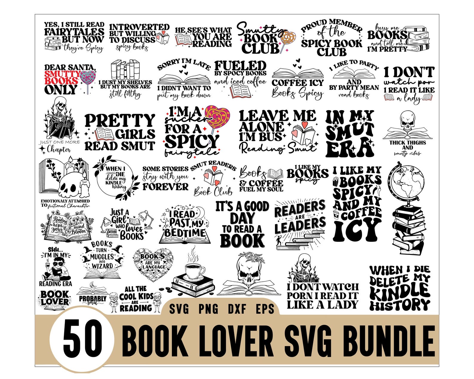 50 Spicy Book Lover SVG Bundle, Reading Svg, Reading Png, Smut Spicy ...