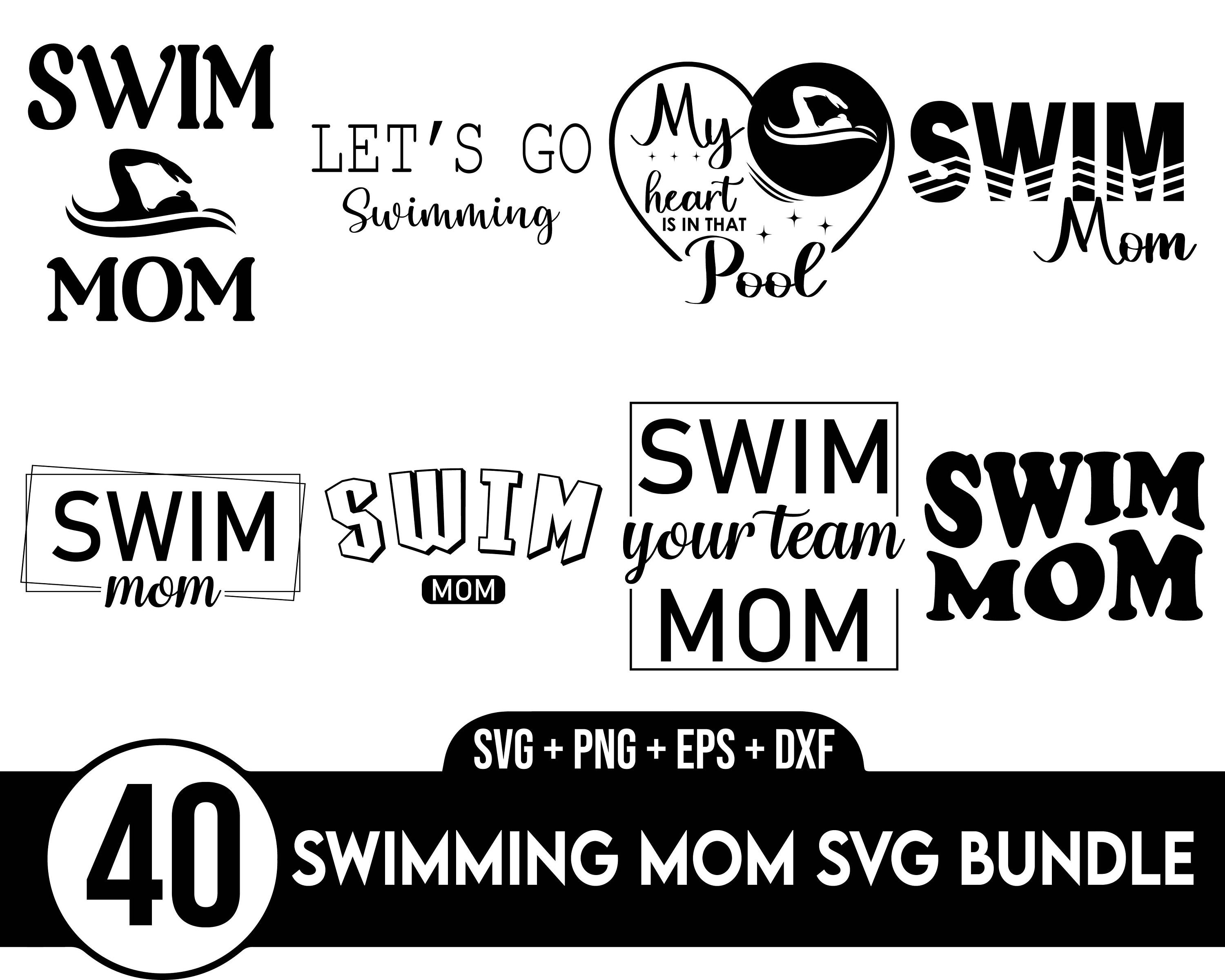 Swimming Mom SVG Bundle, Swimming Svg, Swim Mom Shirt Svg Png Dxf ...