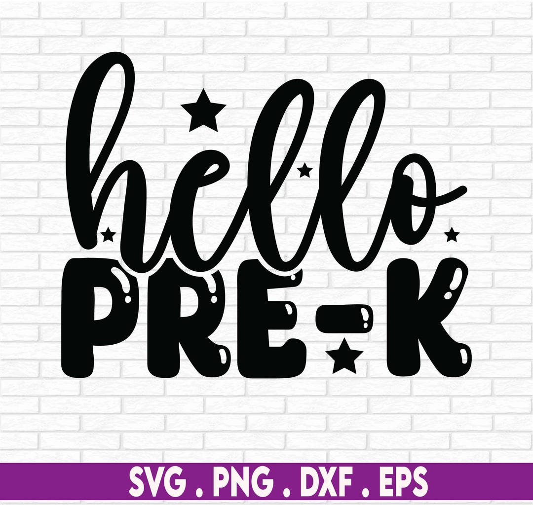 Hello Pre-k Svg, Back to School Svg, First Day of School Svg, School ...