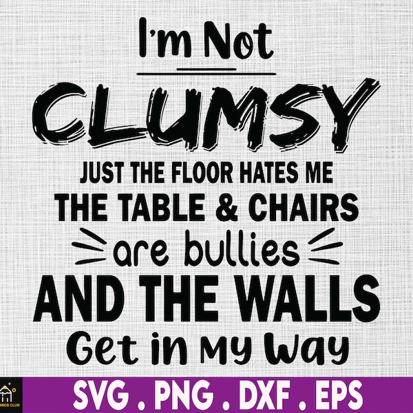 I M Not Clumsy Png - Etsy
