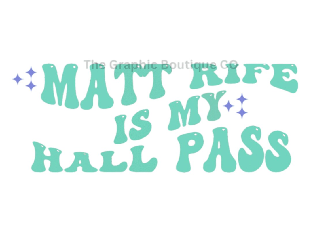 DIGITAL Download Matt Rife is My Hall Pass Graphic PNG - Etsy
