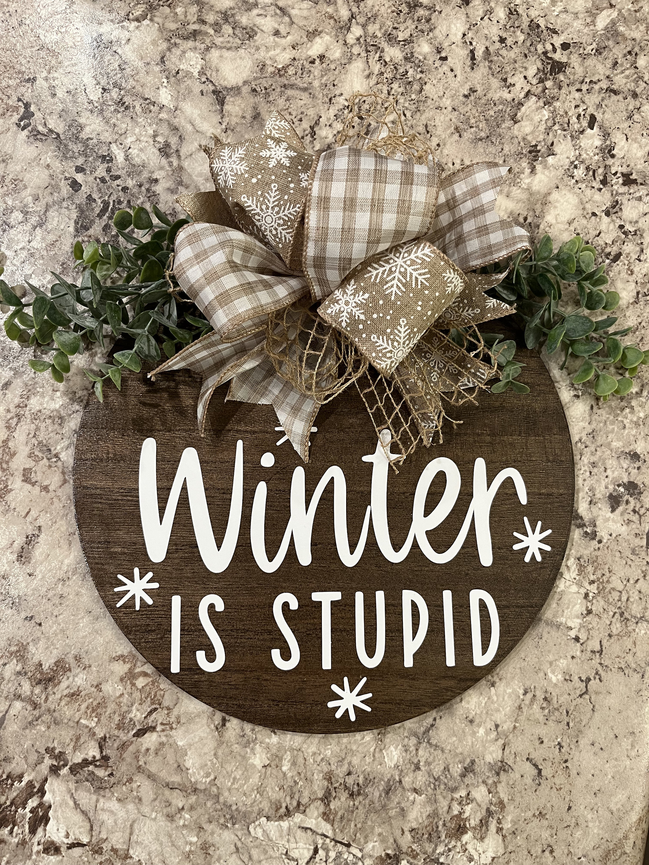 Winter is Stupid Funny Door Sign | Front Door Wooden Decor - Etsy
