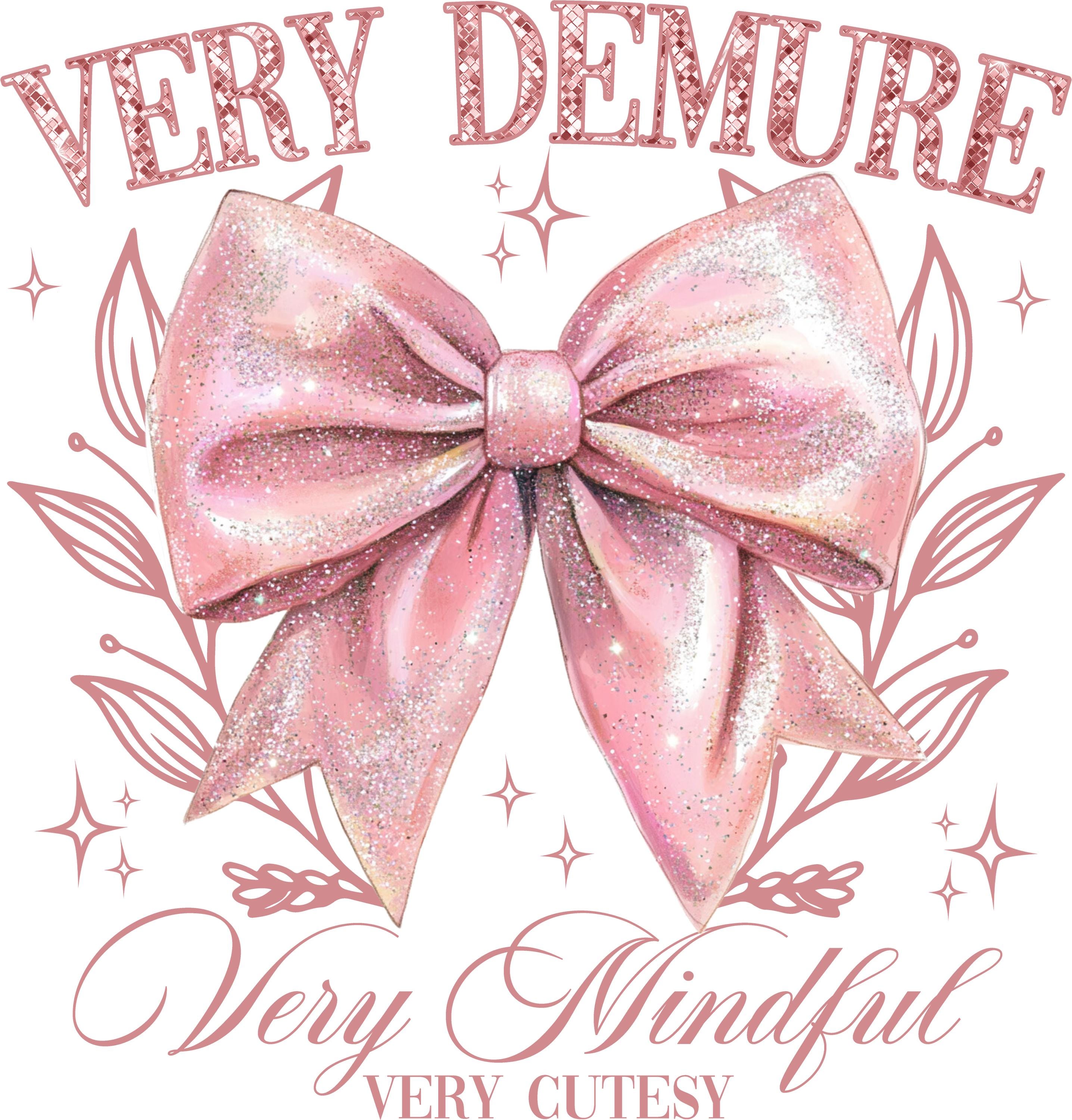 Heat Transfer, Very Demure, Press and Peel, Made to Order - Etsy
