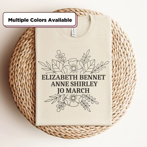 Literary Heroines T-shirt: Anne Shirley, Elizabeth Bennet, Jo March - Etsy