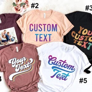 Custom Text Shirt, Personalized Custom Shirt, Customize Your Own Shirt ...