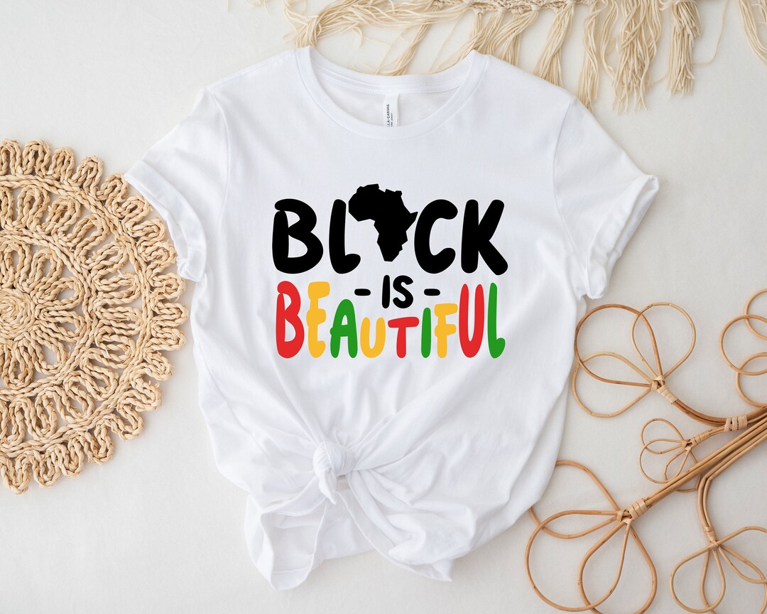 Black is Beautiful Shirt, Black History Month Shirt, Black Power Shirt ...