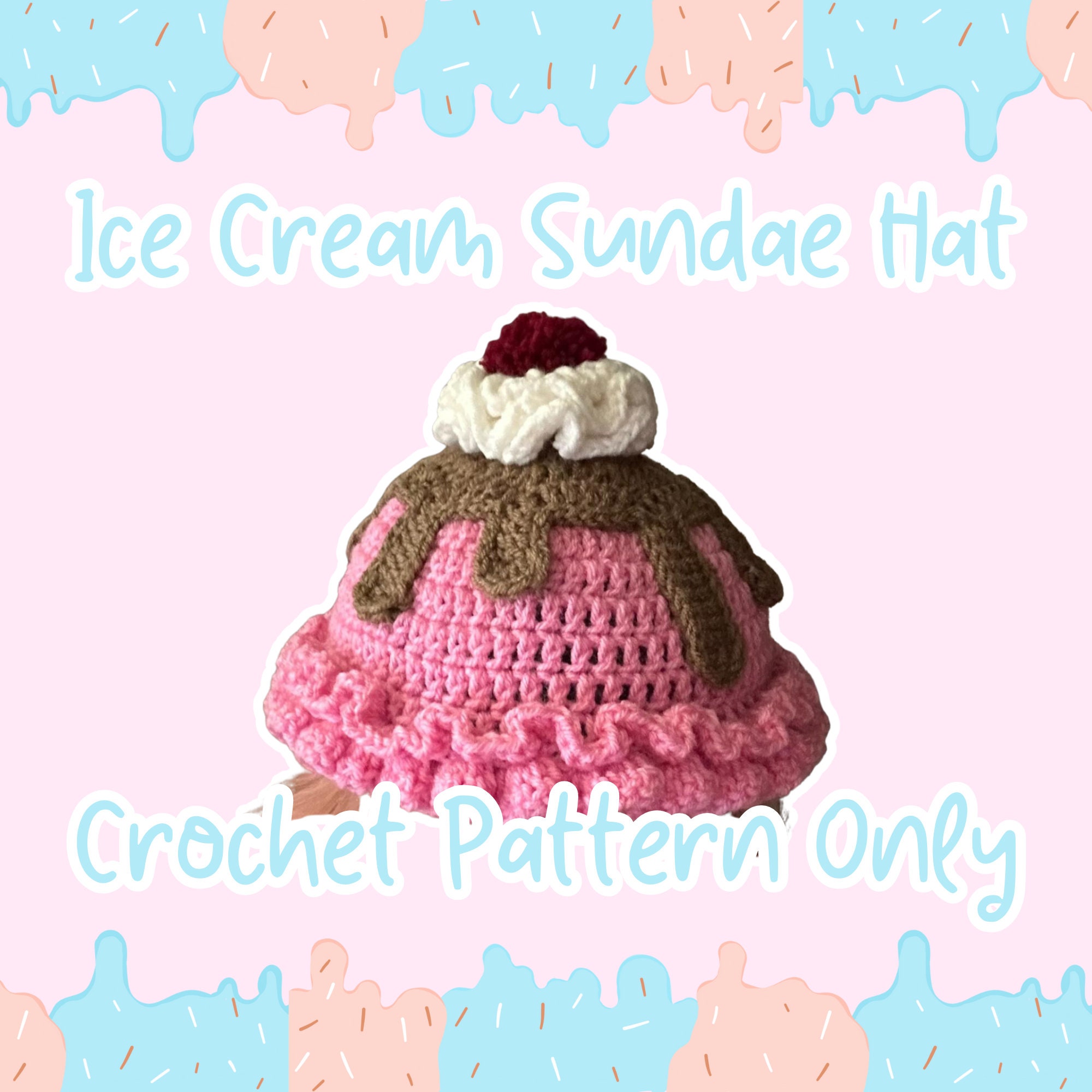 Pattern Only Ice Cream Sundae Hat Crochet Pattern Ice Cream Beanie ...