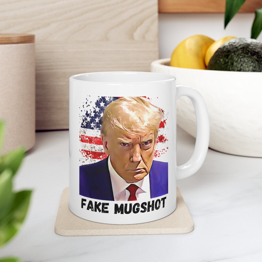 Own a Piece of History. Trump Mugshot Mug, Fake Mugshot, Donald Trump ...