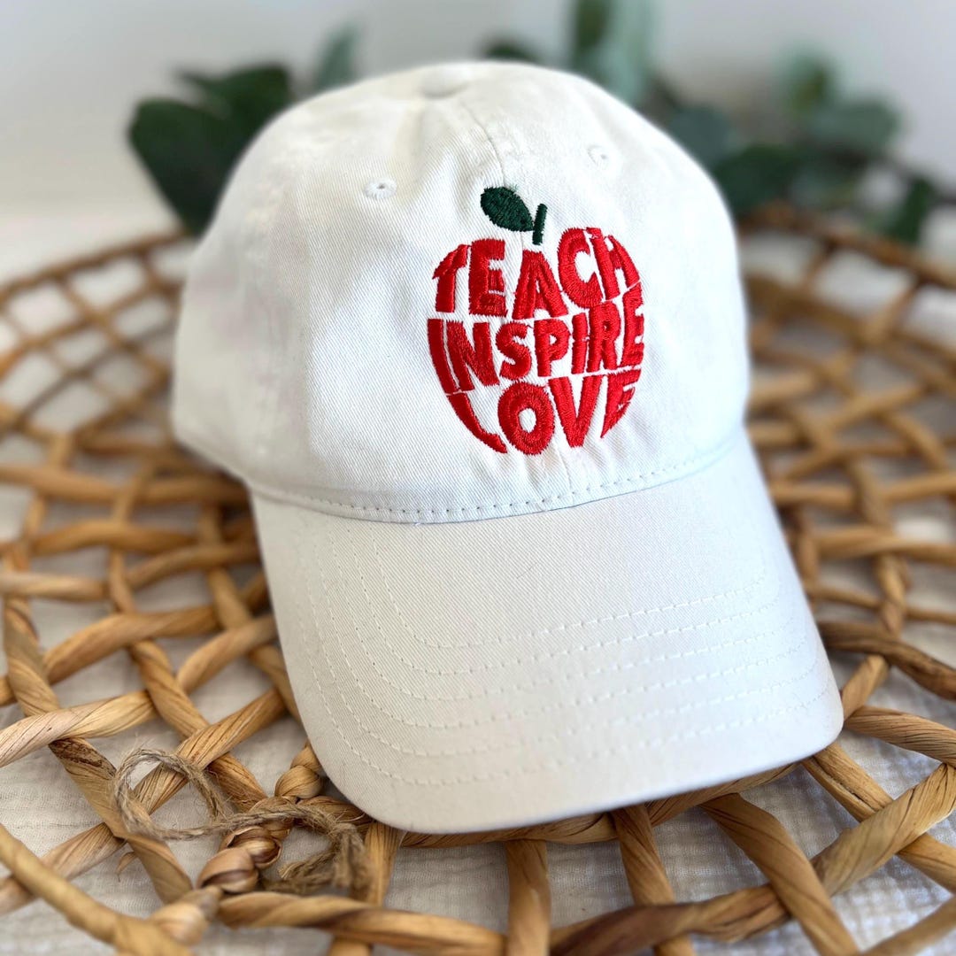Teacher Gift Hat, Teacher Apple Embroidered Hat , Teach Inspire Love ...