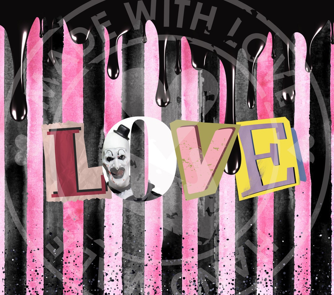LOVE, Terrifier Skinny Tumbler Instant Png Download - Etsy