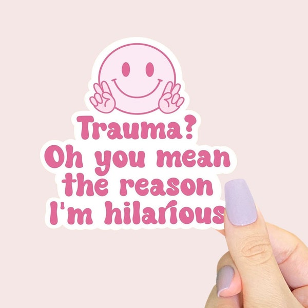 Funny Trauma Sticker - Etsy