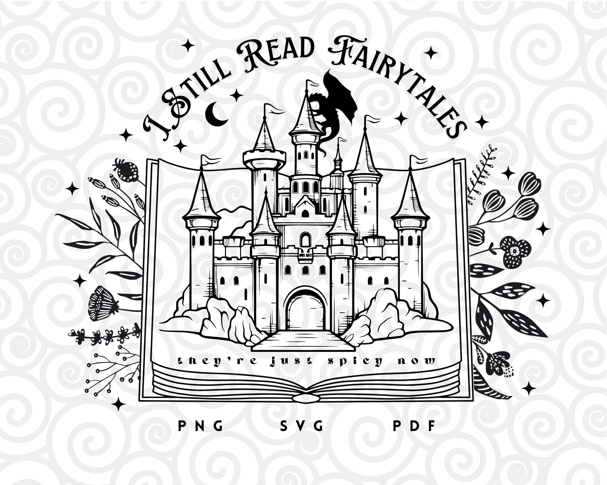 I Still Read Fairytales Svg Png, Bookish Cricut Design, Romance Reader ...