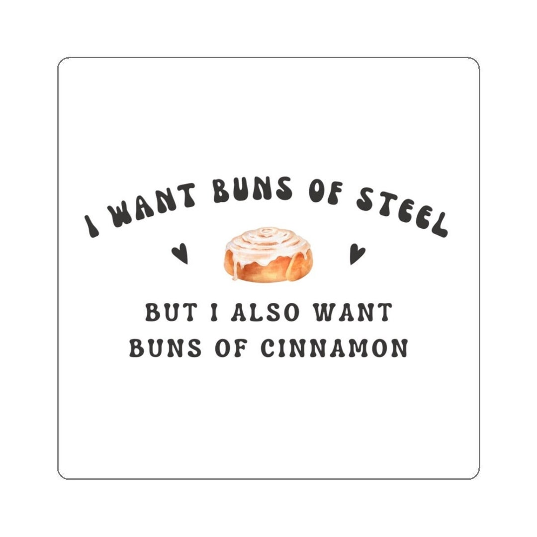 Sarcastic Sticker, Cinnamon Rolls Sticker, Cinnamon Buns Sticker, Funny ...