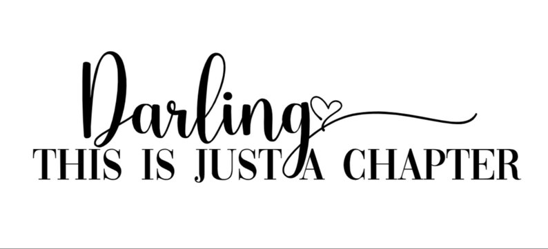 Darling This is Just a Chapter | Png - Etsy
