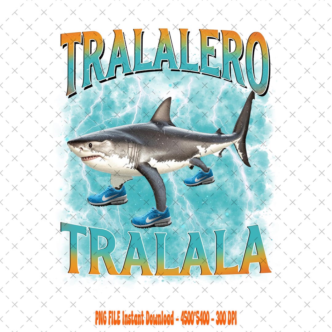 Tralalero Tralala Shark Meme PNG Files, Funny Graphic Png, Fun Adult ...