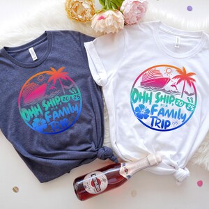 Ohh Ship It's A Family Trip Shirt, Family Cruise Shirt, Family Cruise ...