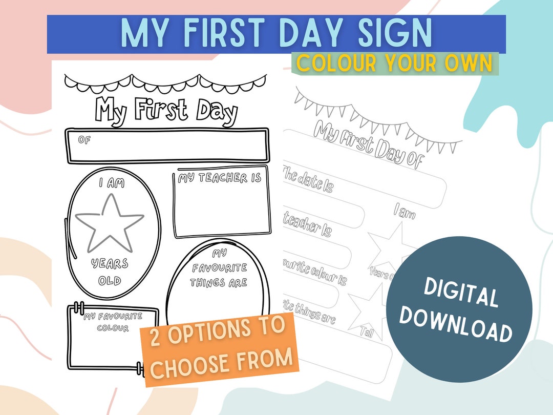 Printable My First Day Colouring Sign Poster Colour Your Own - Etsy