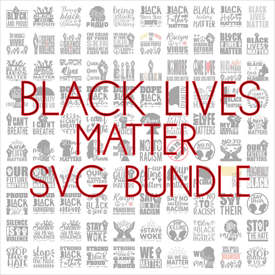Black Lives Matter SVG Bundle, SVG Files for Cricut, Digital Download ...