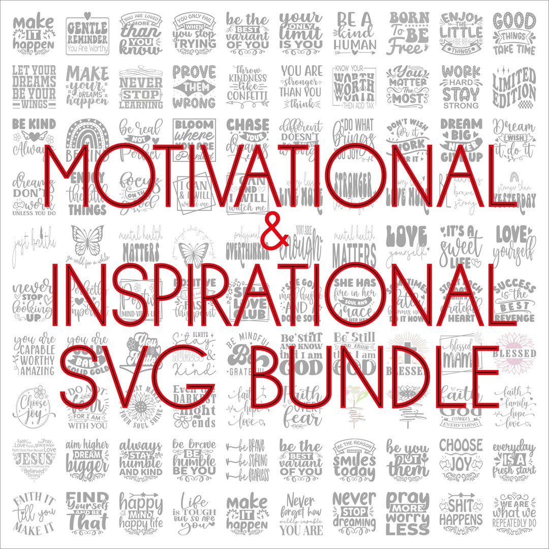 Motivational and Inspirational SVG Bundle, SVG Files for Cricut ...