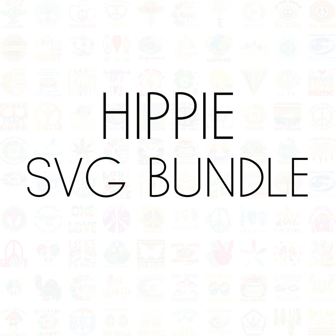 Hippie SVG Bundle Digital Download 100 Hippie Graphics SVG - Etsy