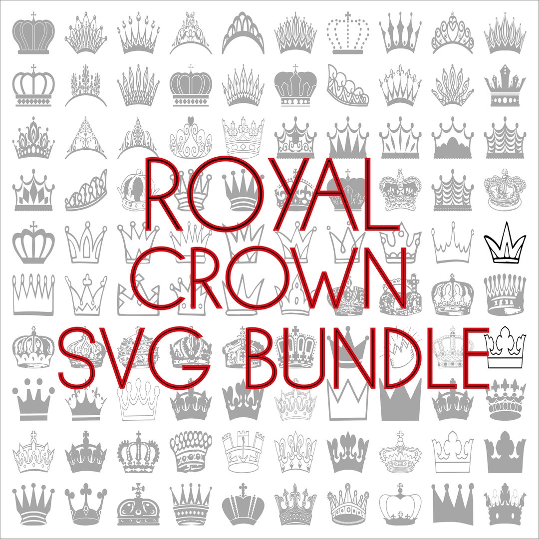 Royal Crown SVG Bundle, SVG Files for Cricut, Digital Download, Royal ...